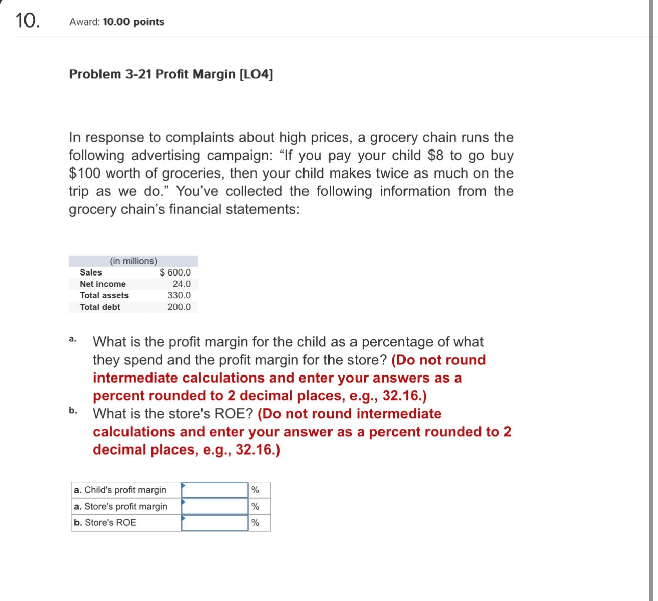 Solved Award: 10.00 ﻿pointsProblem 3-21 ﻿Profit Margin | Chegg.com