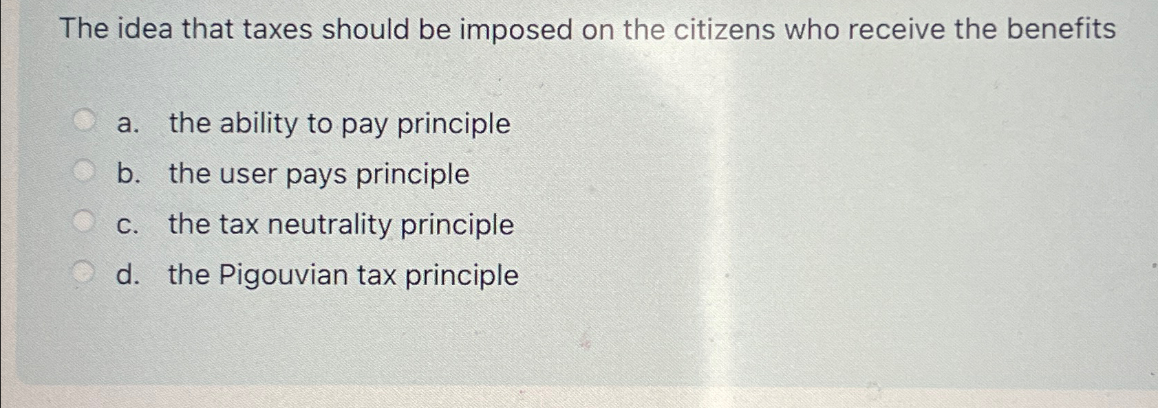 Solved The idea that taxes should be imposed on the citizens | Chegg.com