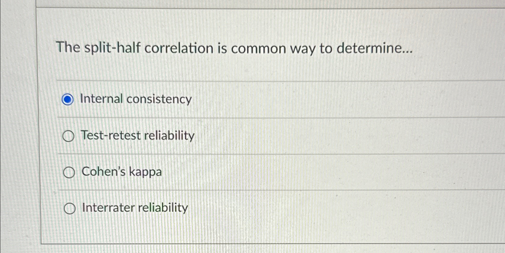 Solved The split-half correlation is common way to | Chegg.com