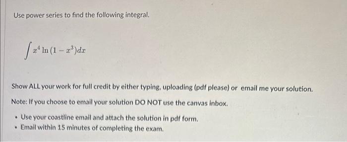 Solved Use power series to find the following integral. [ | Chegg.com