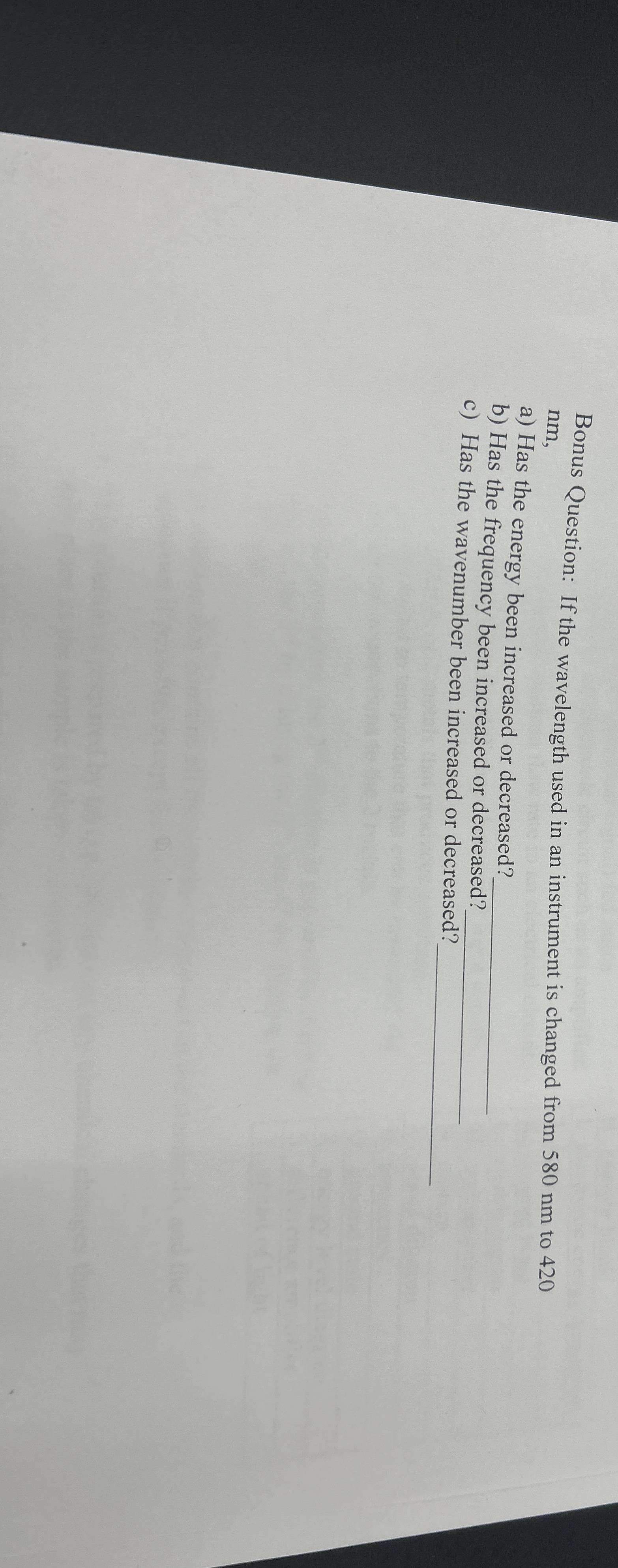 Solved Bonus Question: If the wavelength used in an | Chegg.com