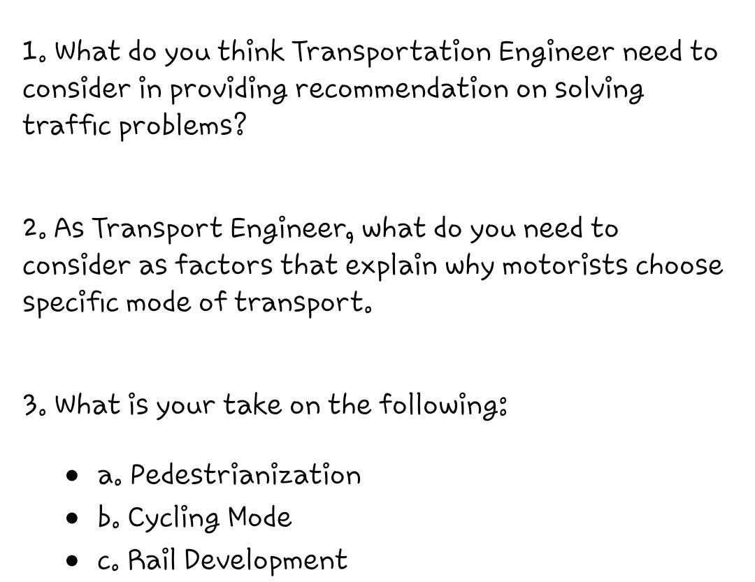 Solved 1. What do you think Transportation Engineer need to | Chegg.com