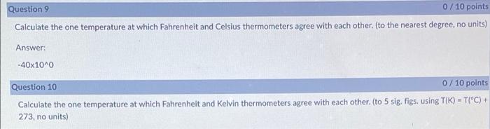 Solved Question 9 0/10 points Calculate the one temperature | Chegg.com