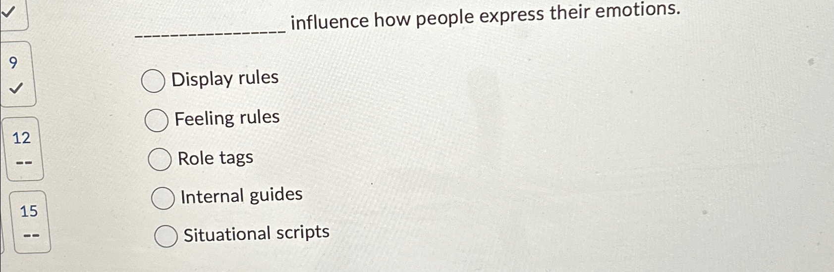 Solved influence how people express their emotions.Display | Chegg.com