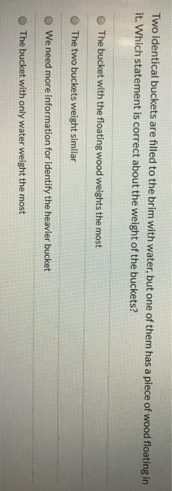 Solved Two identical buckets are filled to the brim with | Chegg.com