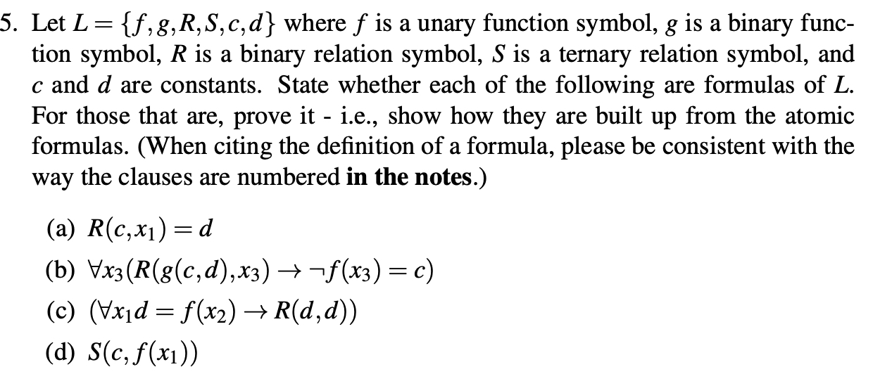 Let L={f,g,R,S,c,d} ﻿where f ﻿is a unary function | Chegg.com