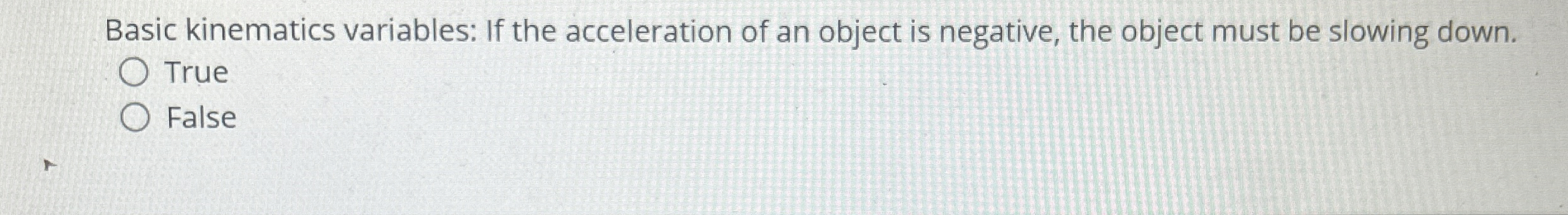 Solved Basic kinematics variables: If the acceleration of an | Chegg.com