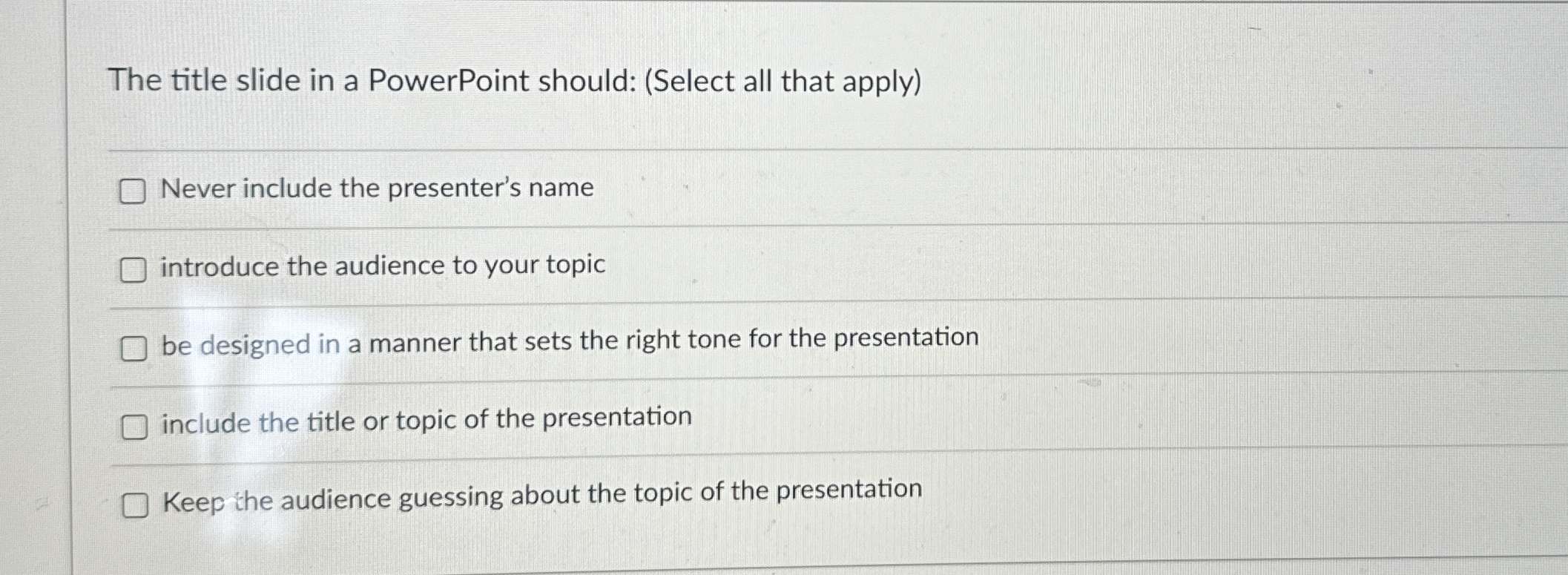 Solved The title slide in a PowerPoint should: (Select all | Chegg.com