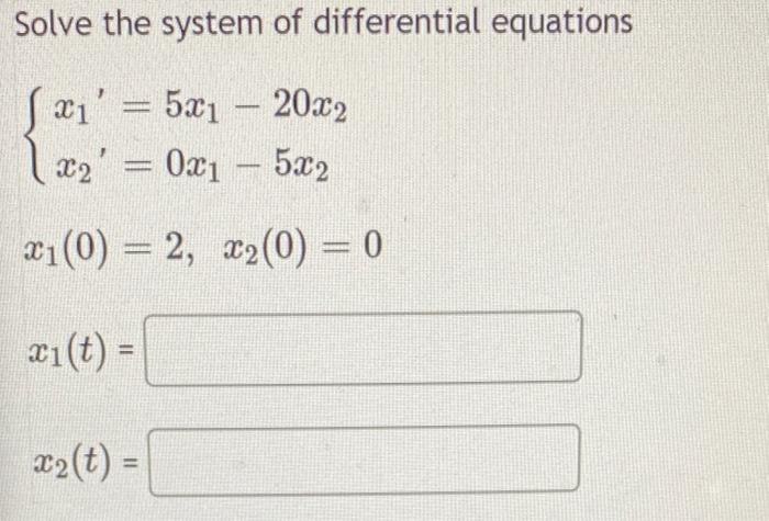Solved Solve the system of differential equations | Chegg.com