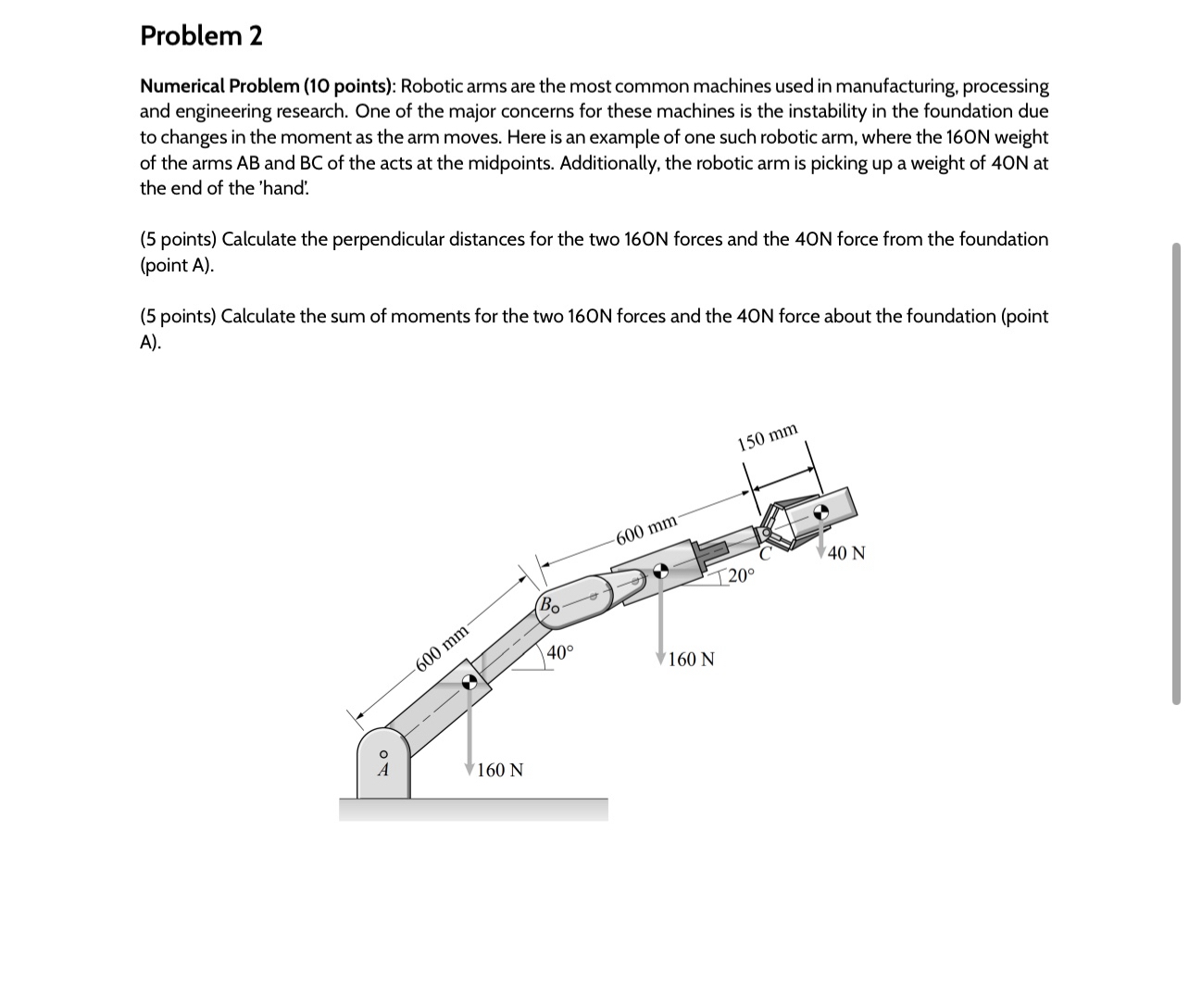 Solved Problem 2Numerical Problem (10 ﻿points): Robotic arms | Chegg.com