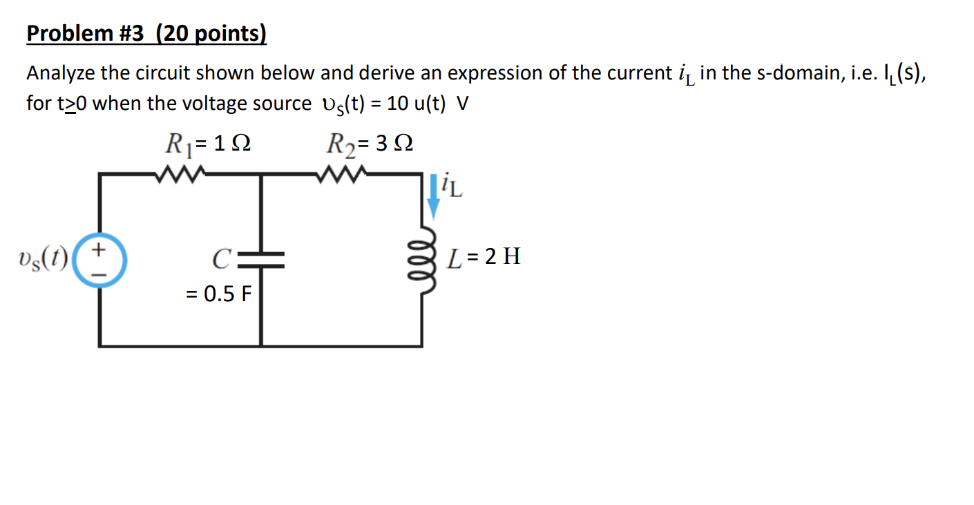 Solved by an EXPERT Problem #3 (20 ﻿points)Analyze the circuit shown | Chegg.com
