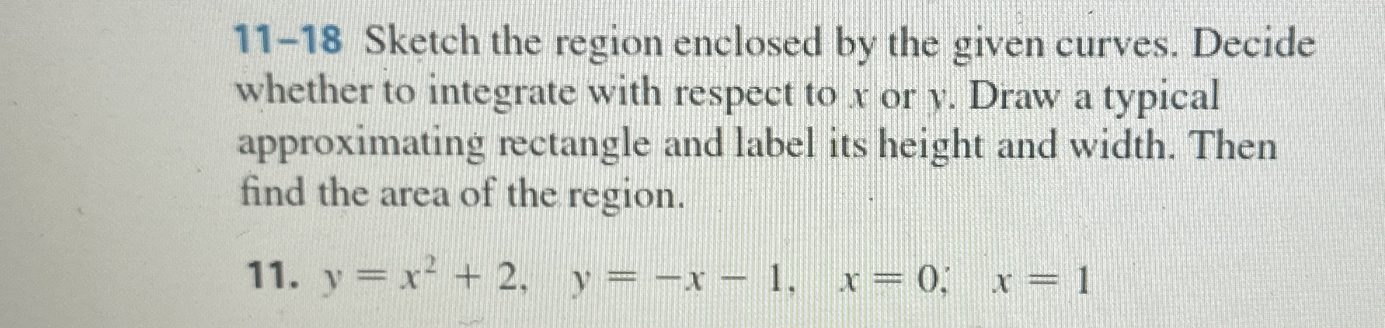 Solved 11-18 ﻿Sketch the region enclosed by the given | Chegg.com