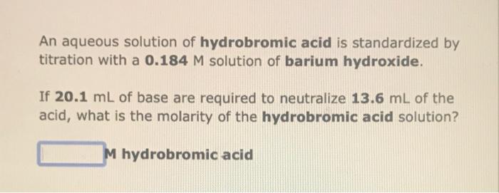 Solved An aqueous solution of hydrobromic acid is | Chegg.com