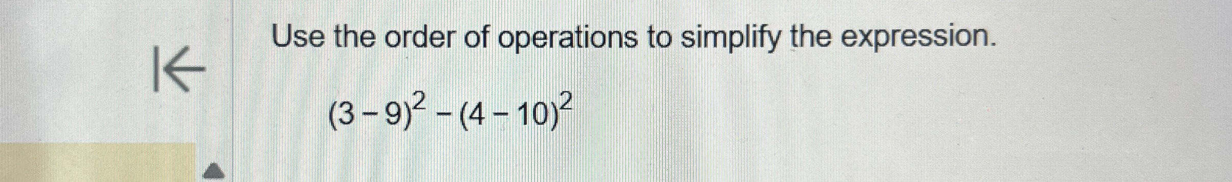 Solved Use the order of operations to simplify the | Chegg.com
