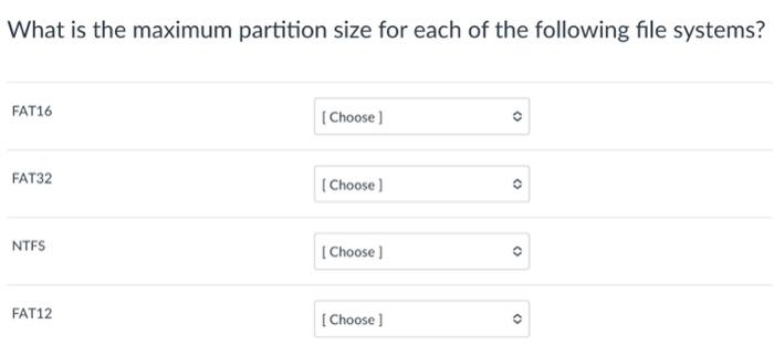 Solved What is the maximum partition size for each of the | Chegg.com
