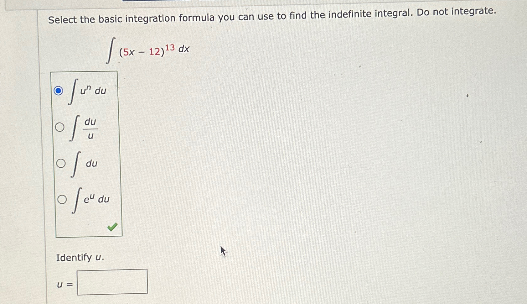 Solved Select the basic integration formula you can use to | Chegg.com
