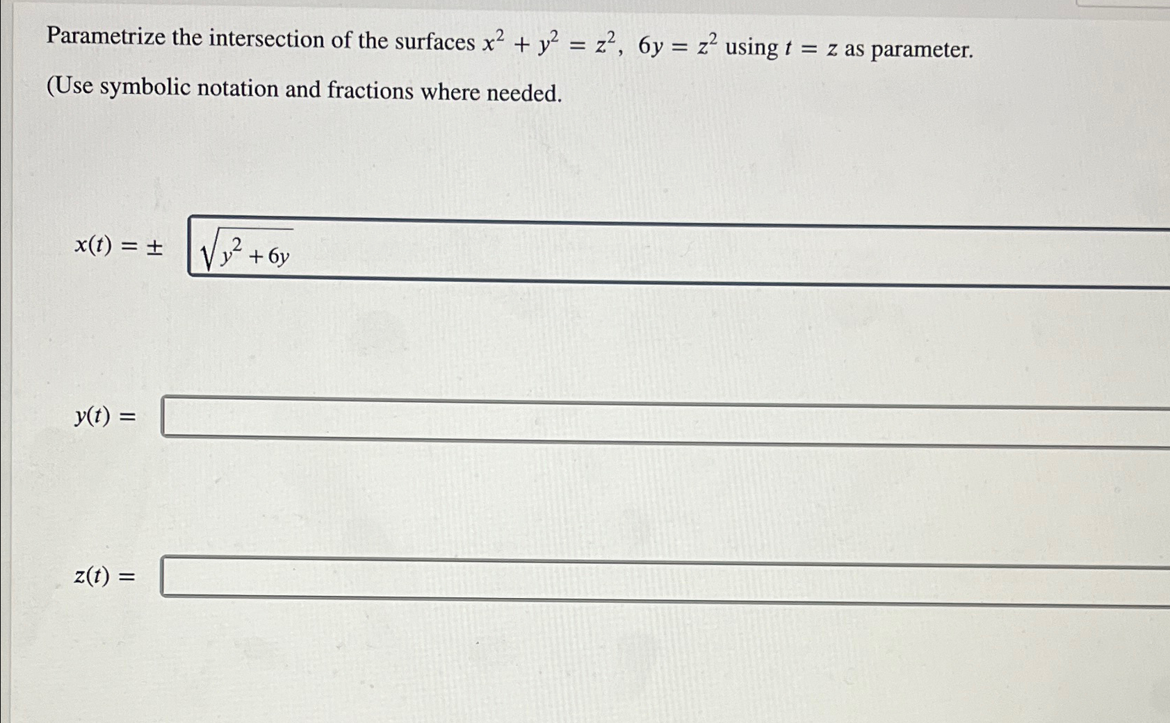 Solved Parametrize the intersection of the surfaces | Chegg.com