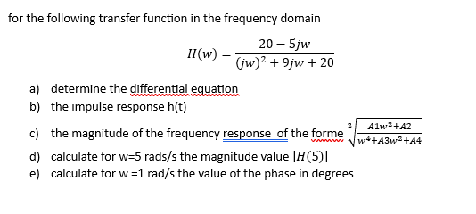 Solved for the following transfer function in the frequency | Chegg.com