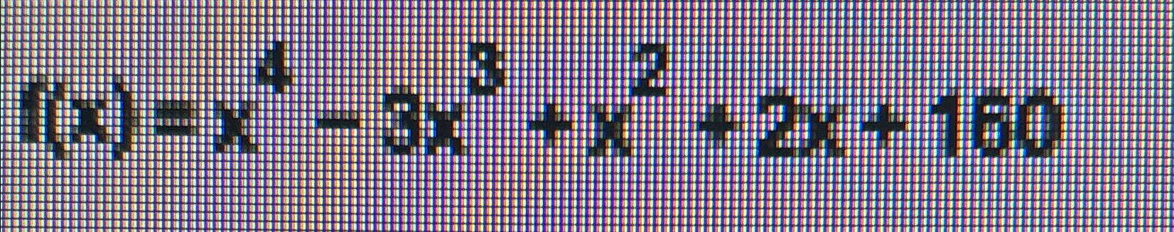 Solved f(x)=x4-3x3+x2+2x+160 | Chegg.com
