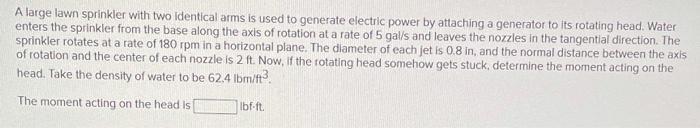 Solved A large lawn sprinkler with two identical arms is | Chegg.com