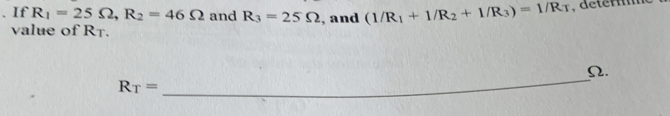 Solved value of RT.RT=q, Ω. | Chegg.com