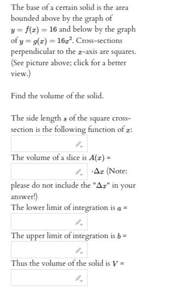 Solved The base of a certain solid is the area bounded above | Chegg.com