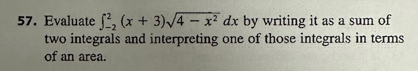 Solved Evaluate ∫-22(x+3)4-x22dx ﻿by writing it as a sum | Chegg.com