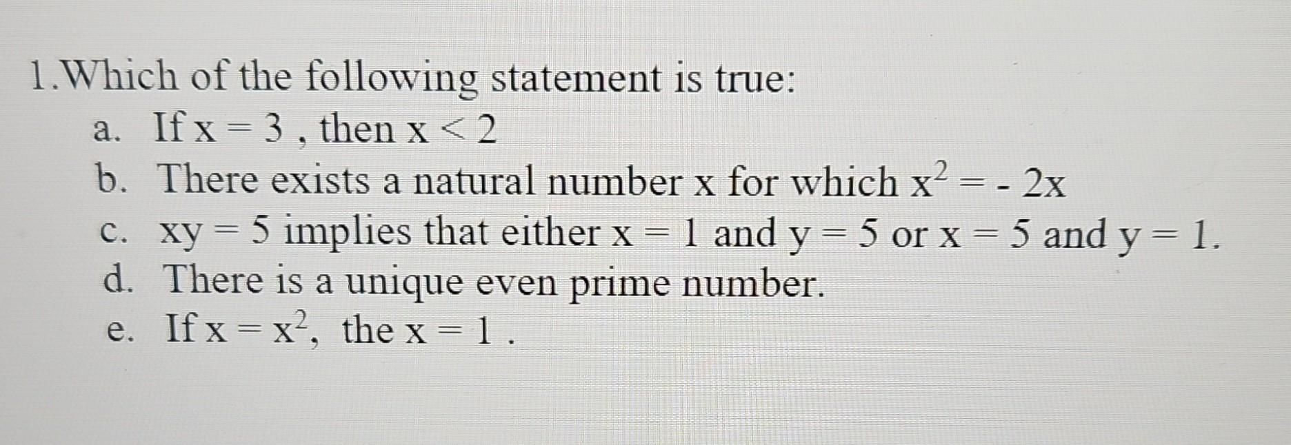 Solved 1. Which of the following statement is true: a. If | Chegg.com