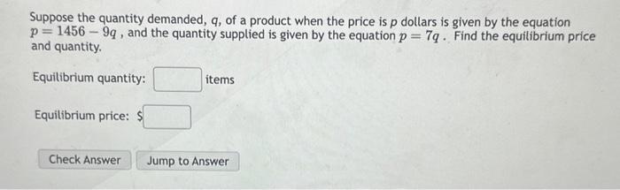 Solved Suppose the quantity demanded, q, of a product when | Chegg.com