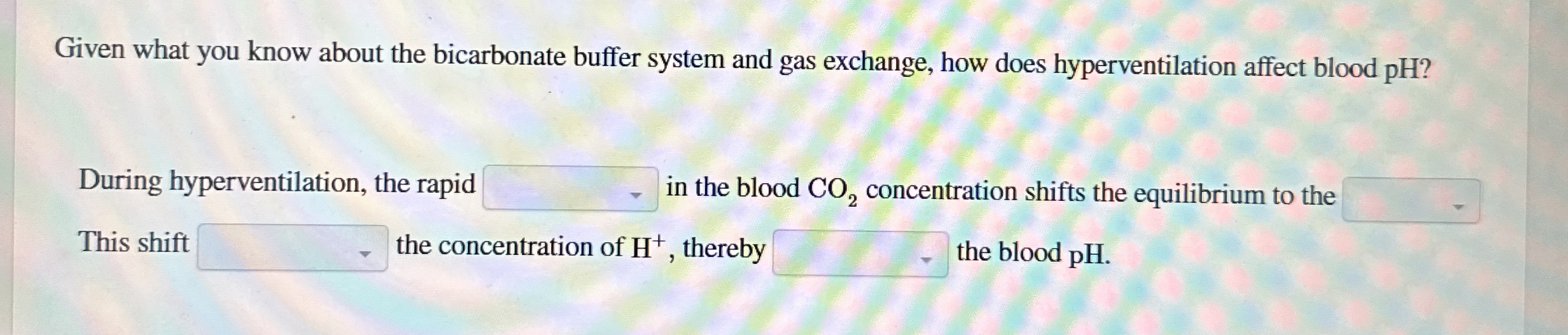 Solved Given what you know about the bicarbonate buffer | Chegg.com