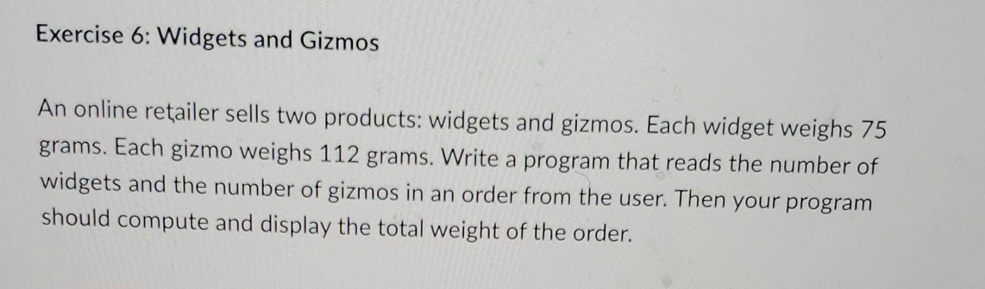 Solved Exercise 6: Widgets and Gizmos An online retailer | Chegg.com