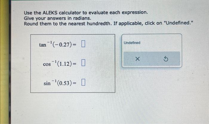 Solved Use the ALEKS calculator to evaluate each expression. | Chegg.com