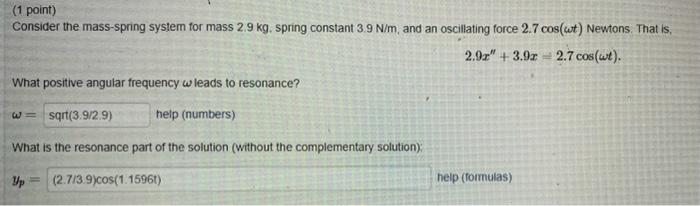 Solved Consider the mass-spring system for mass 2.9 kg. | Chegg.com