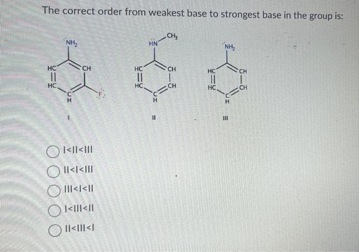 Solved The correct order from weakest base to strongest base | Chegg.com