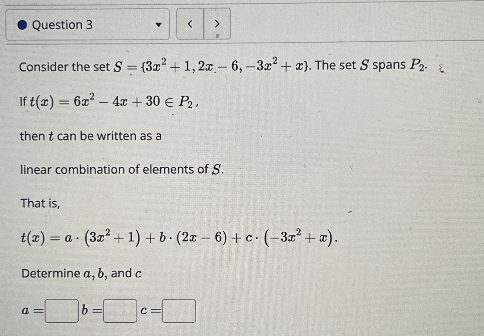 Solved Consider the set S={3x2+1,2x-6,-3x2+x}. ﻿The set S | Chegg.com