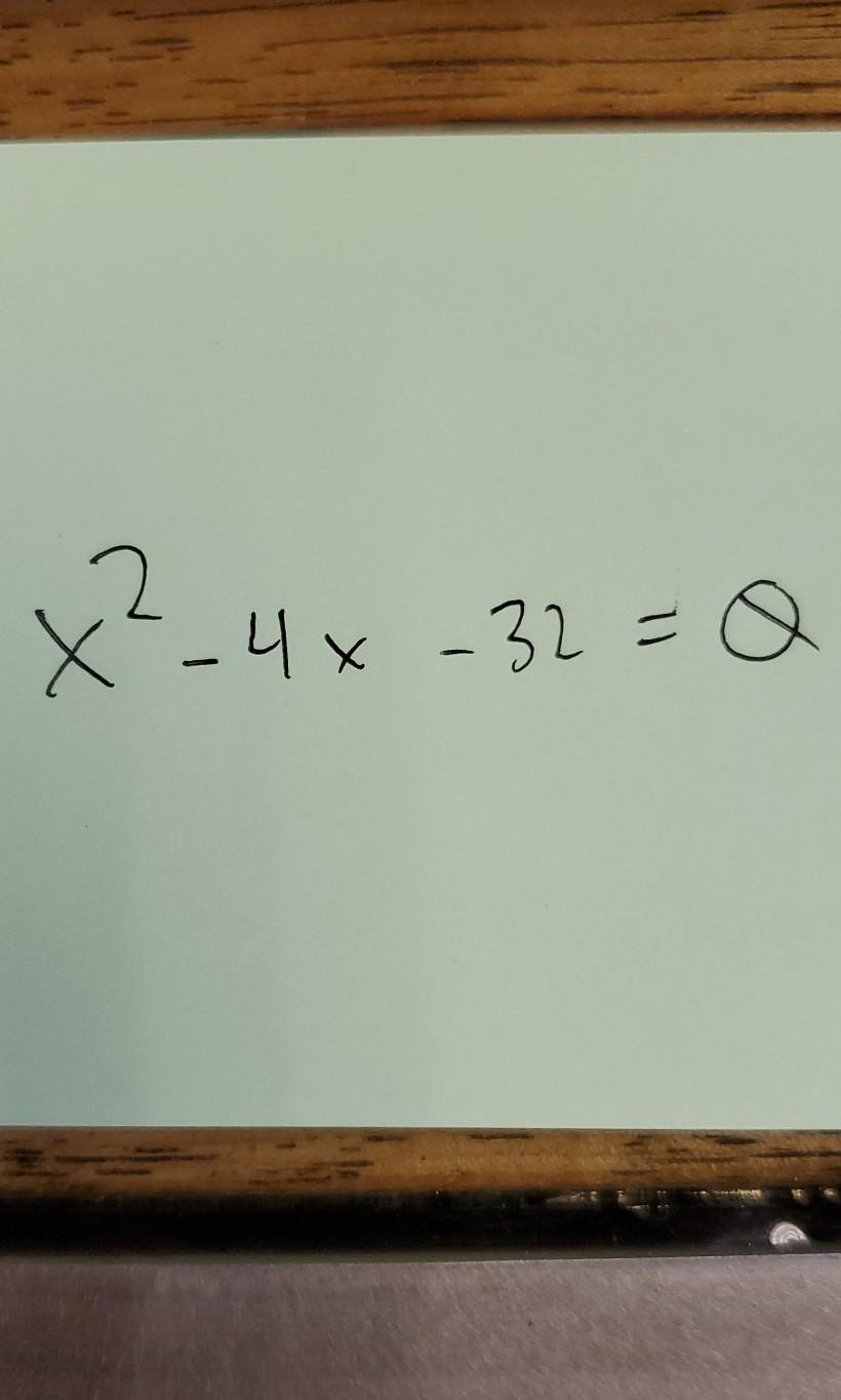 Solved x²_4x-32=0 | Chegg.com