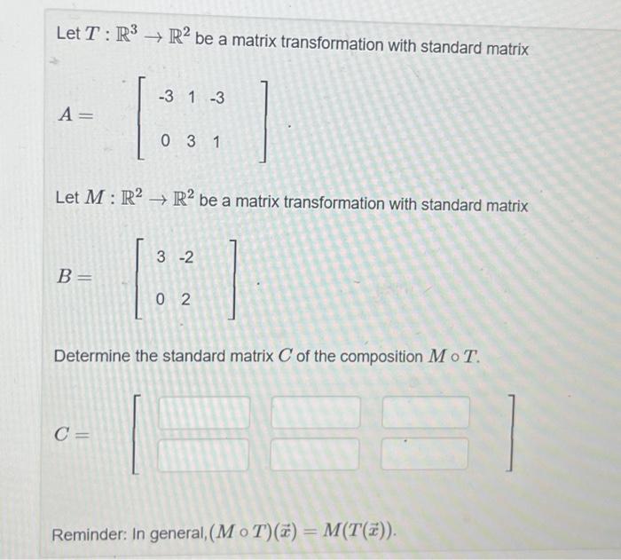 Solved Let T: R³ R² be a matrix transformation with standard | Chegg.com
