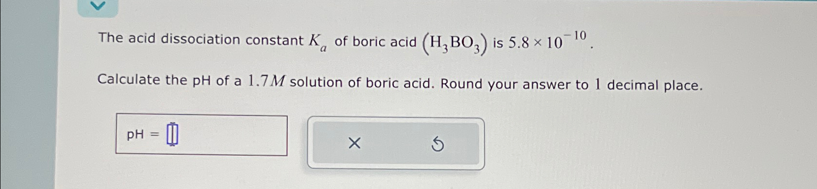 Solved The acid dissociation constant Ka ﻿of boric acid | Chegg.com