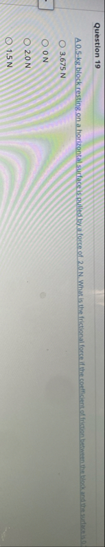Solved Question 19A 0.5 - ﻿kg block resting on a horizontal | Chegg.com