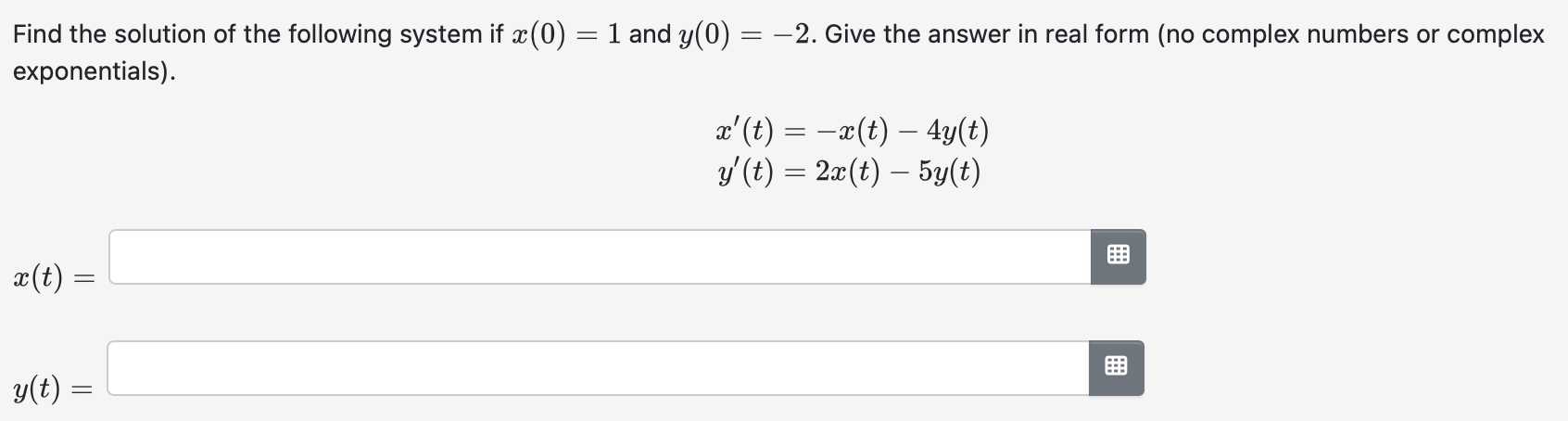 Solved Find the solution of the following system if x(0)=1 | Chegg.com