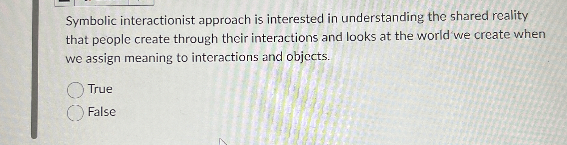 Solved Symbolic interactionist approach is interested in | Chegg.com