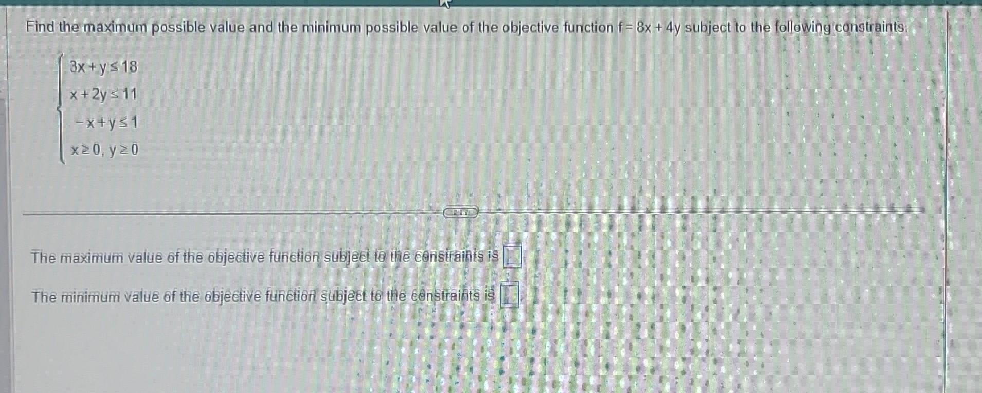 Solved Find the maximum possible value and the minimum | Chegg.com