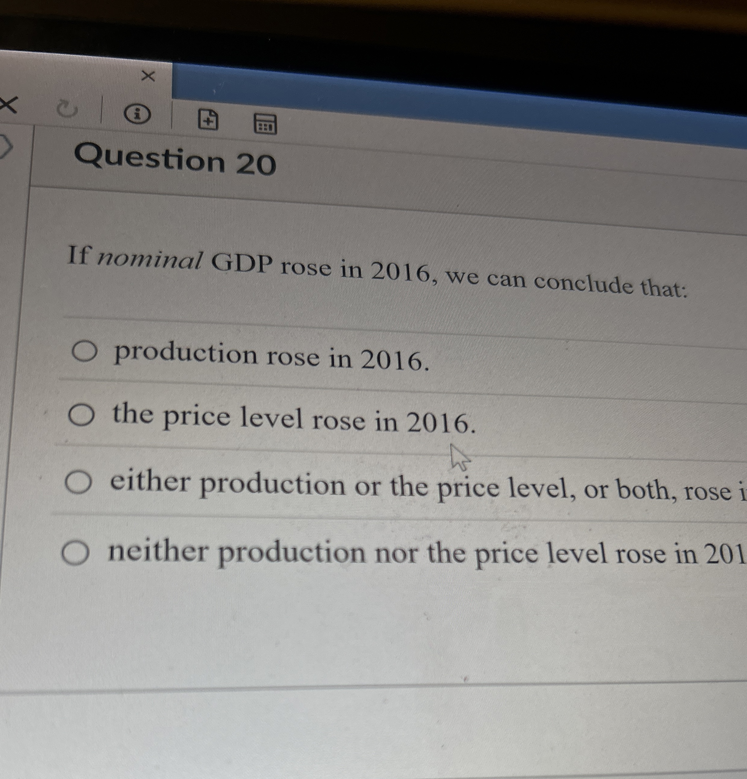 Solved Question 20If nominal GDP rose in 2016, ﻿we can | Chegg.com