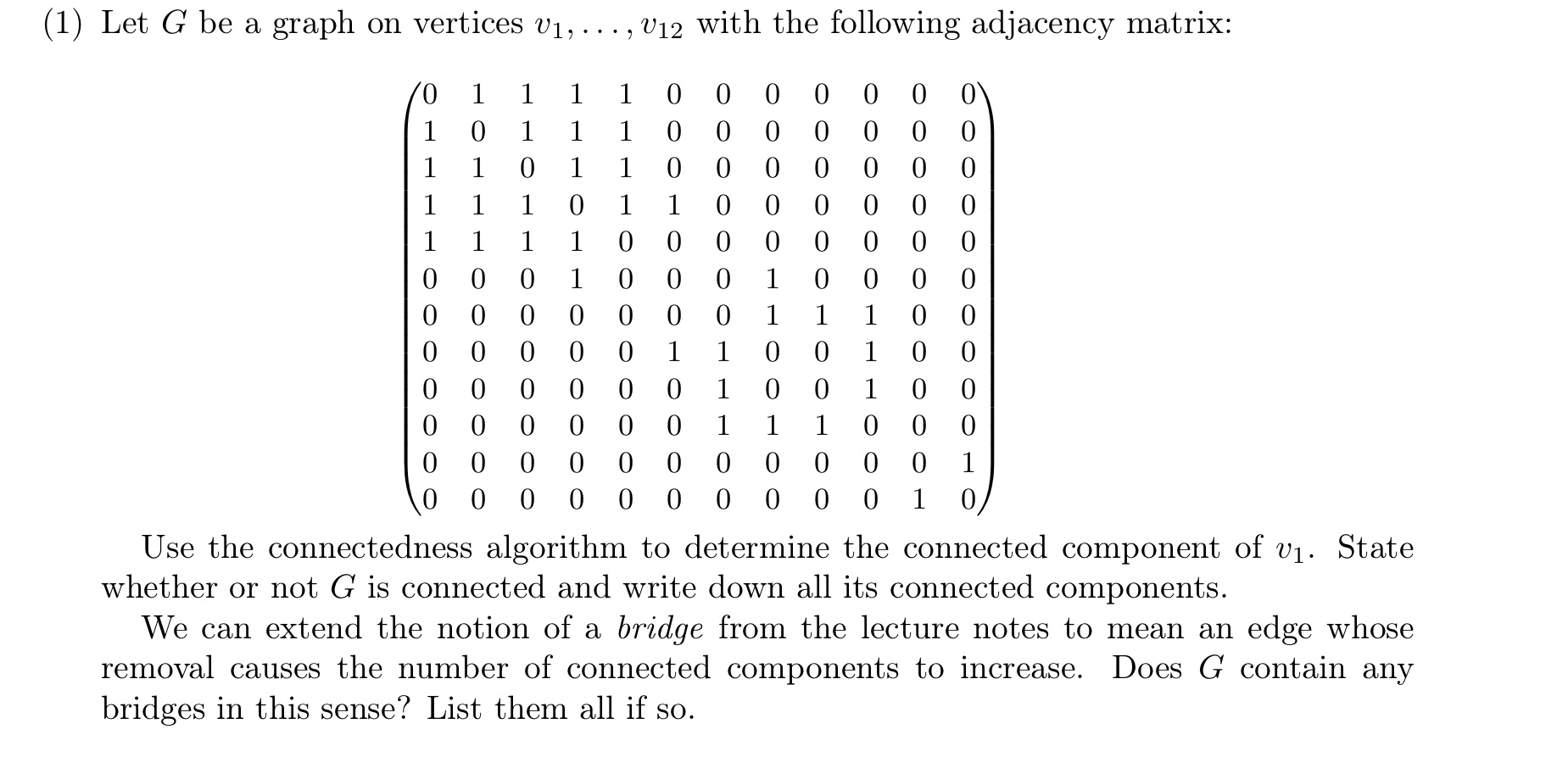 Solved (1) ﻿Let G ﻿be a graph on vertices v1,dots,v12 ﻿with | Chegg.com