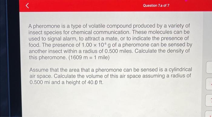 Solved A pheromone is a type of volatile compound produced | Chegg.com