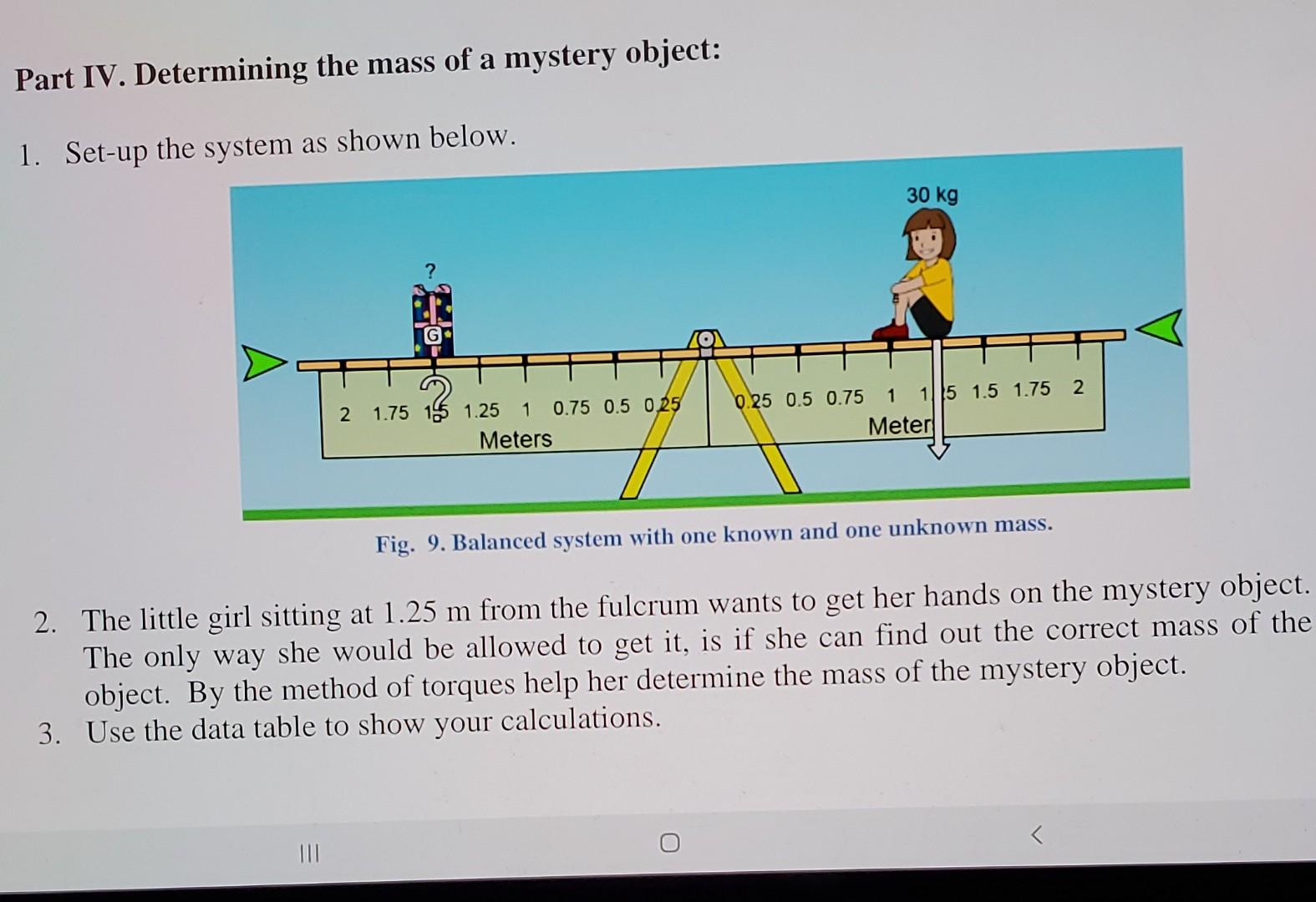 Solved Part IV. Determining the mass of a mystery object: 1. | Chegg.com