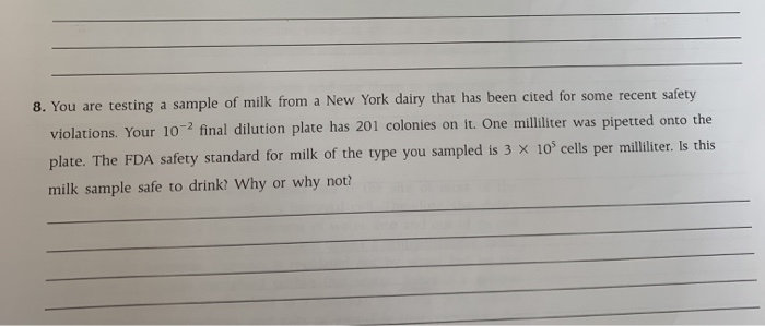Solved 8. You are testing a sample of milk from a New York | Chegg.com