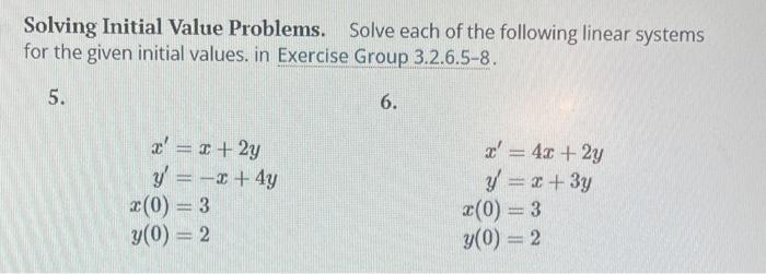 Solving Initial Value Problems. Solve each of the | Chegg.com
