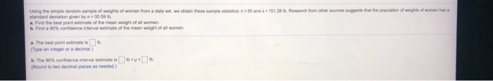 Solved Using The Simple Random Sample Of Weights Of Women 3560