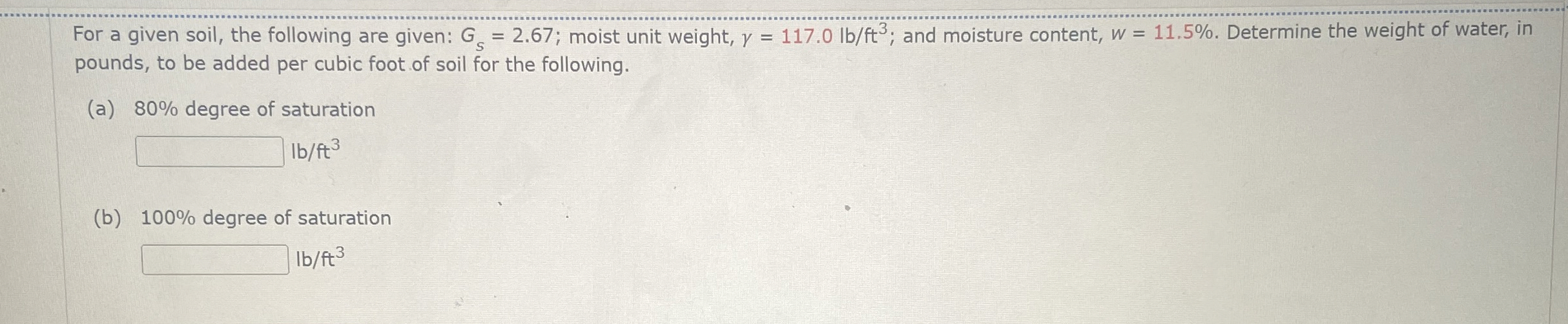 Solved For a given soil, the following are given: Gs=2.67; | Chegg.com